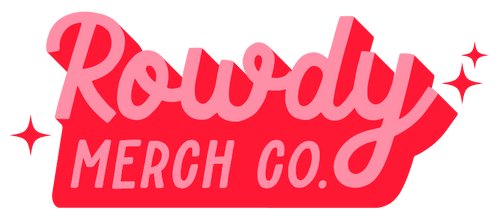 Rowdy Merch Co. – Rowdy Merch Co.